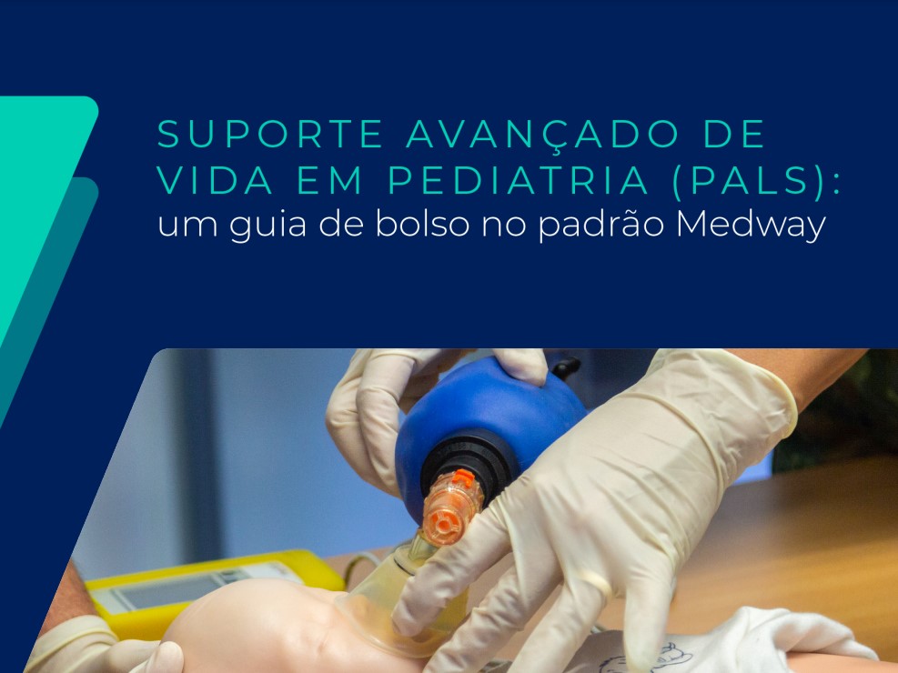 Suporte avançado de vida em Pediatria (PALS) - Medway